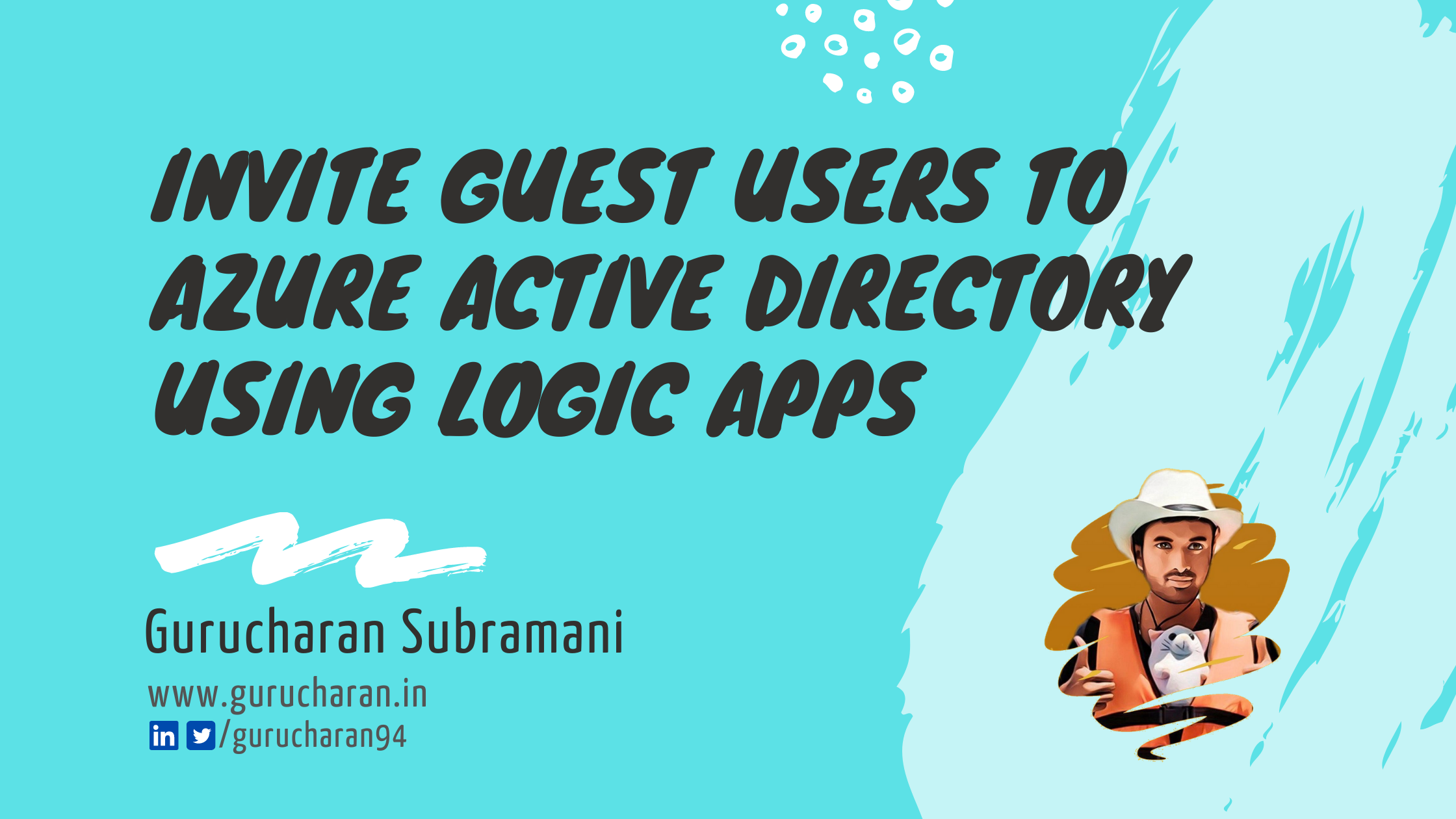 How To Invite Guest Users In Azure Active Directory Using Azure Logic Apps Gurucharan94